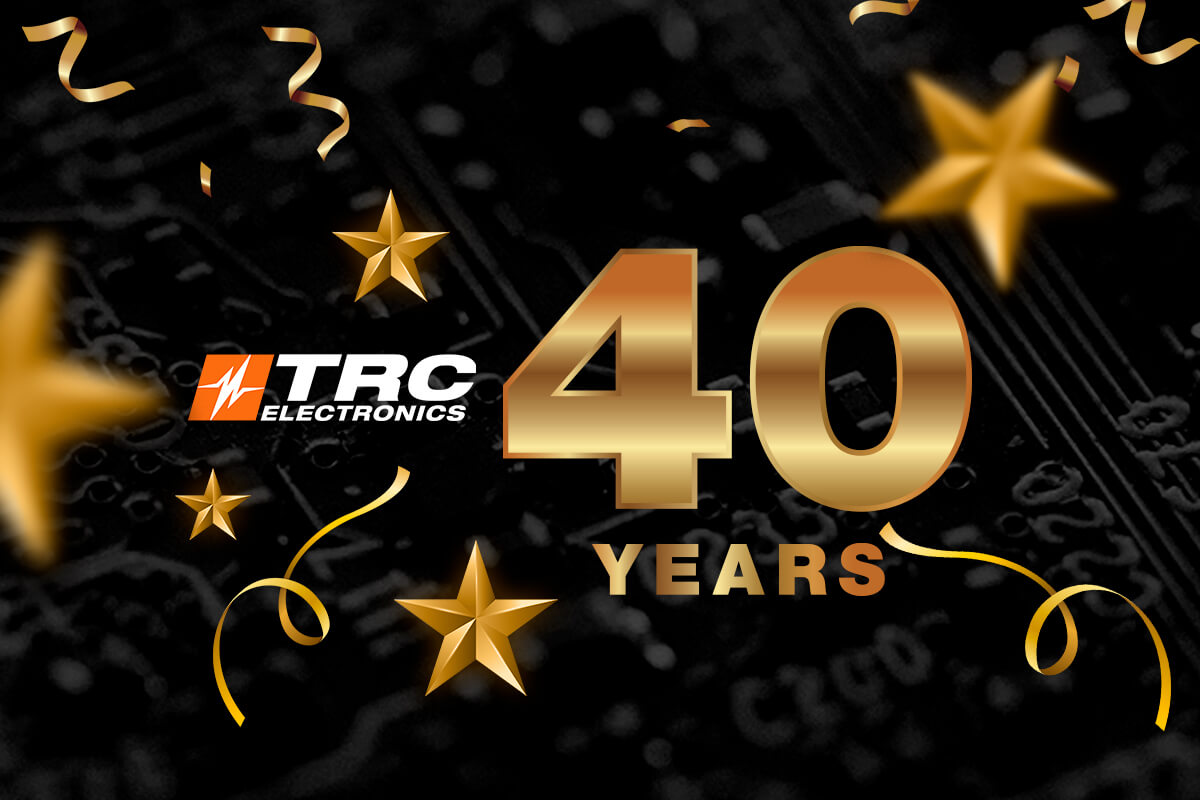 TRC Electronics Celebrates 40 Years of Innovation and Excellence in Po